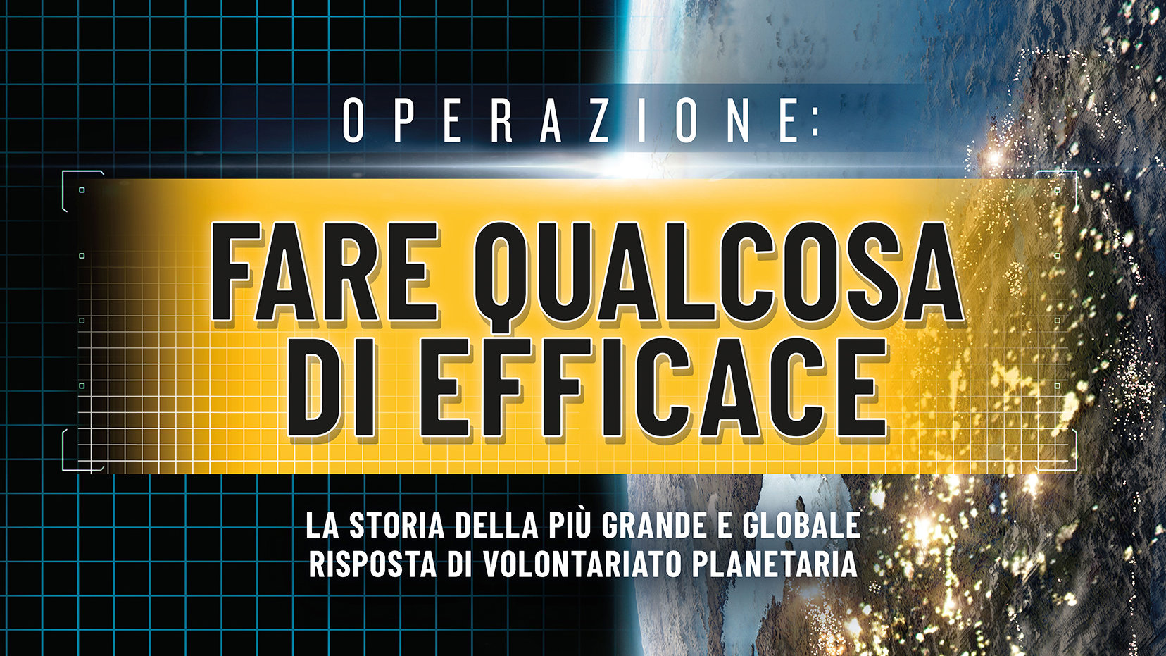 Operazione: Fare qualcosa di efficace