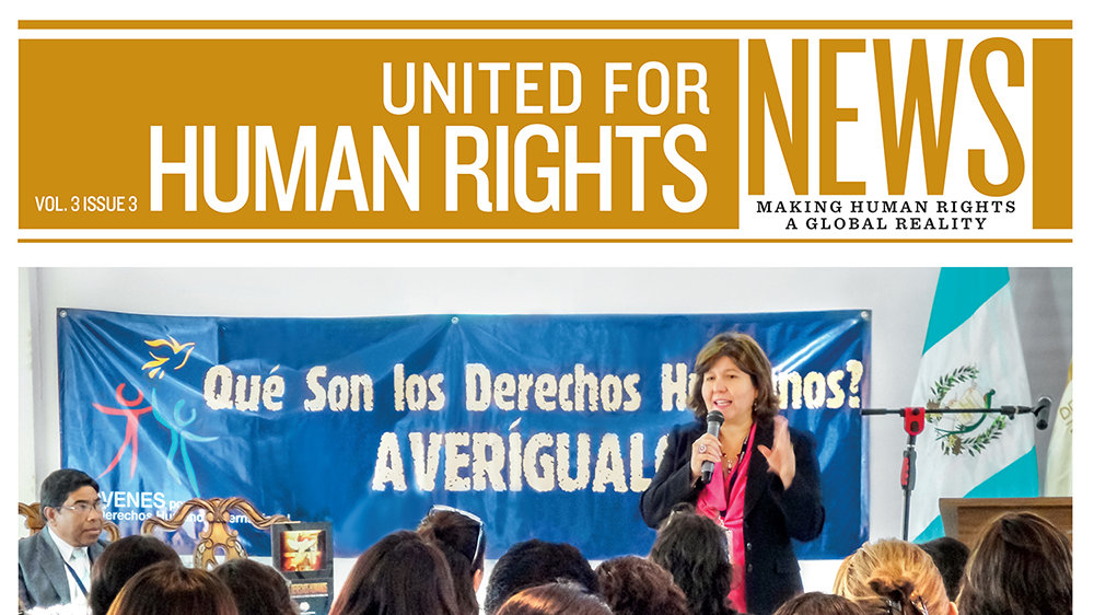 United for Human Rights Newsletter - Transforming Guatemala: From a ...
