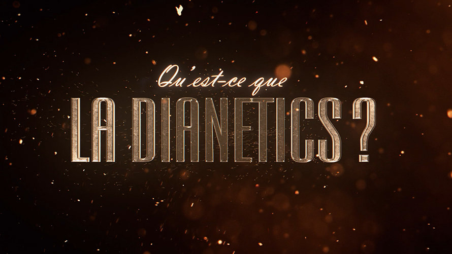 C’est quoi, la Dianetics