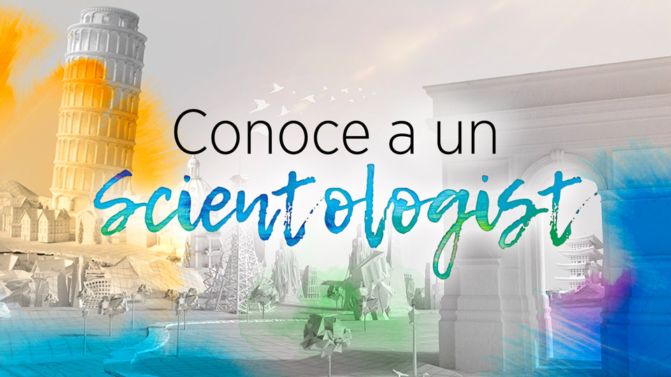 Conoce a un Scientologist | Serie Original del Scientology Network