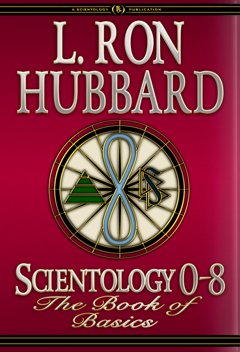 Scientology 0 8 The Book Of Basics By L Ron Hubbard