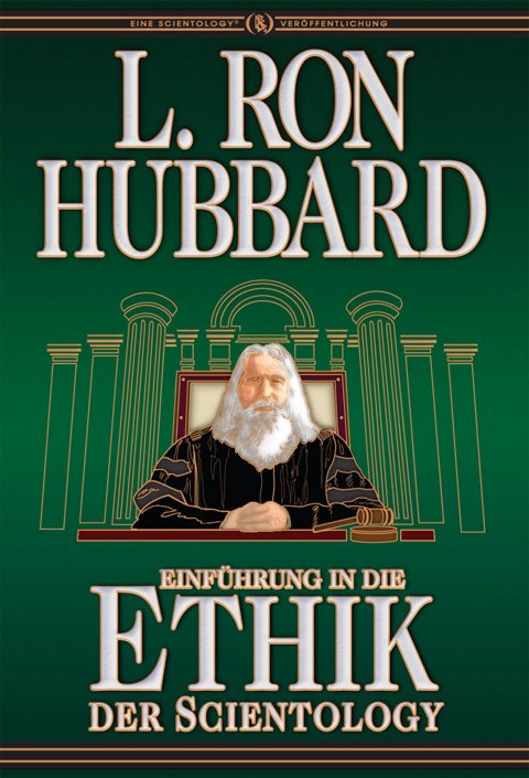 Einführung in die Ethik der Scientology - von L. Ron Hubbard