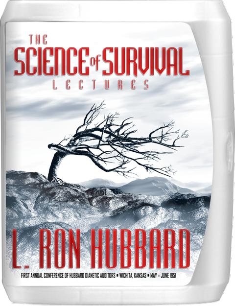 The Science of Survival Lectures - By L. Ron Hubbard