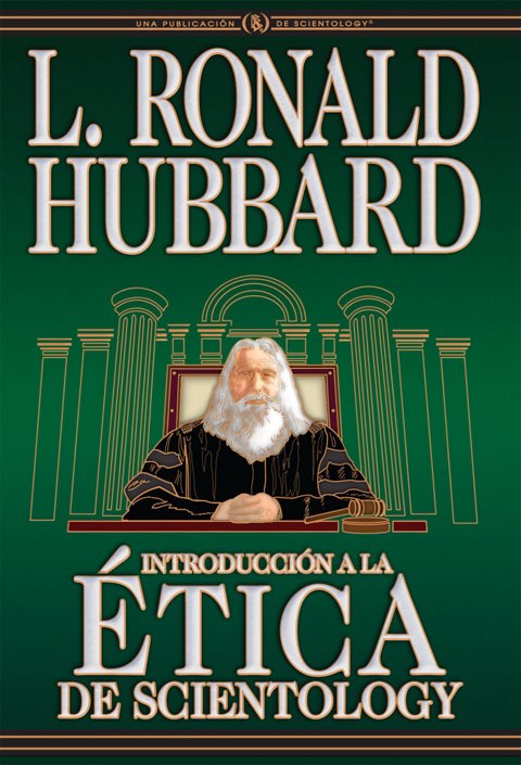 Introducción a la Ética de Scientology - Por L. Ronald Hubbard